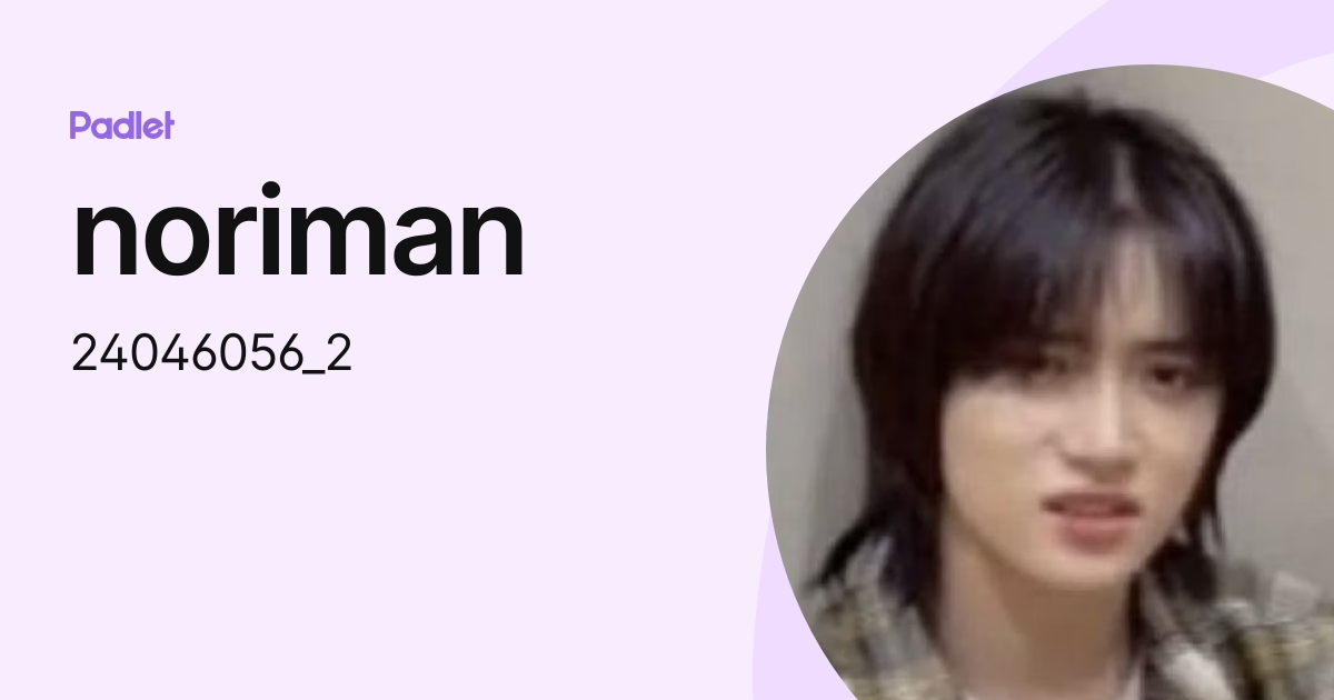 noriman (24046056_1) profile | Padlet