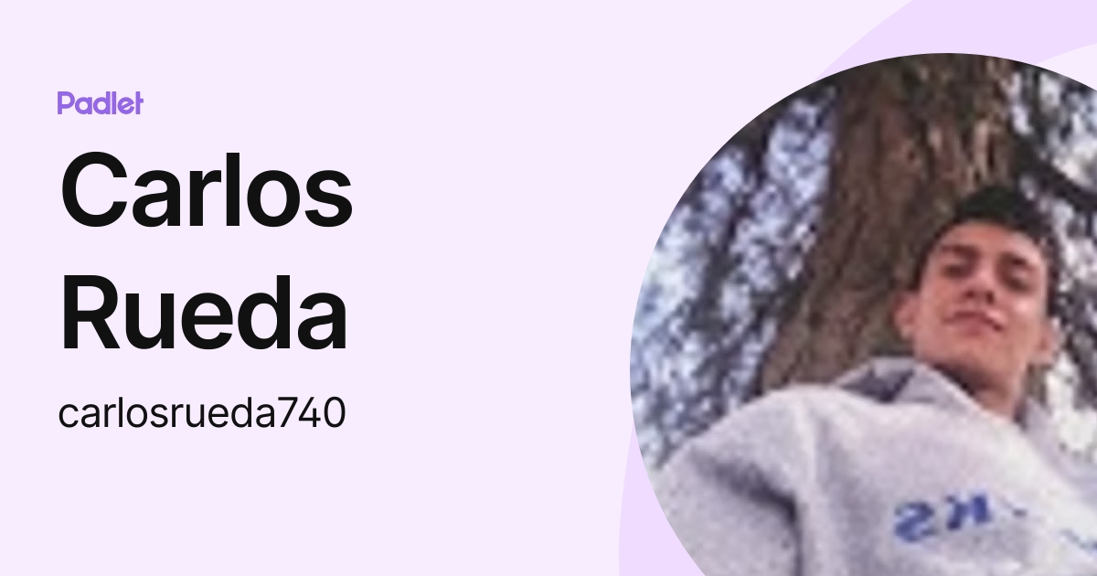 Carlos Rueda (carlosrueda740) profile | Padlet