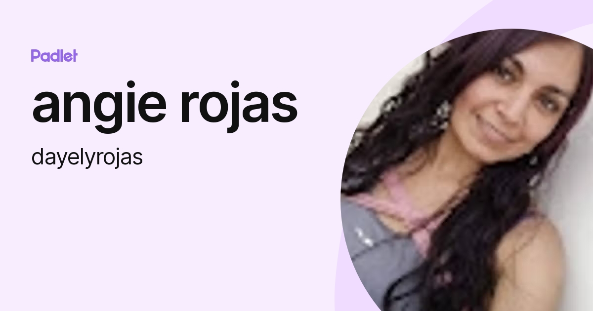 angie rojas (dayelyrojas) profile | Padlet