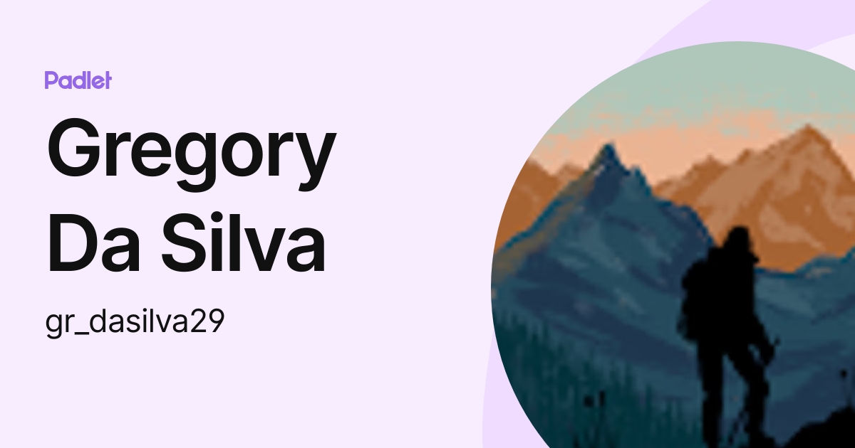 Gregory Da Silva (gr_dasilva29) profile | Padlet