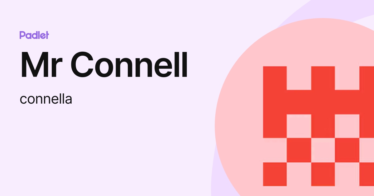 Mr Connell (connella) profile | Padlet