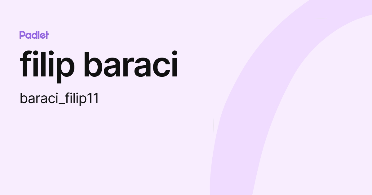 filip baraci (baraci_filip11) profile | Padlet