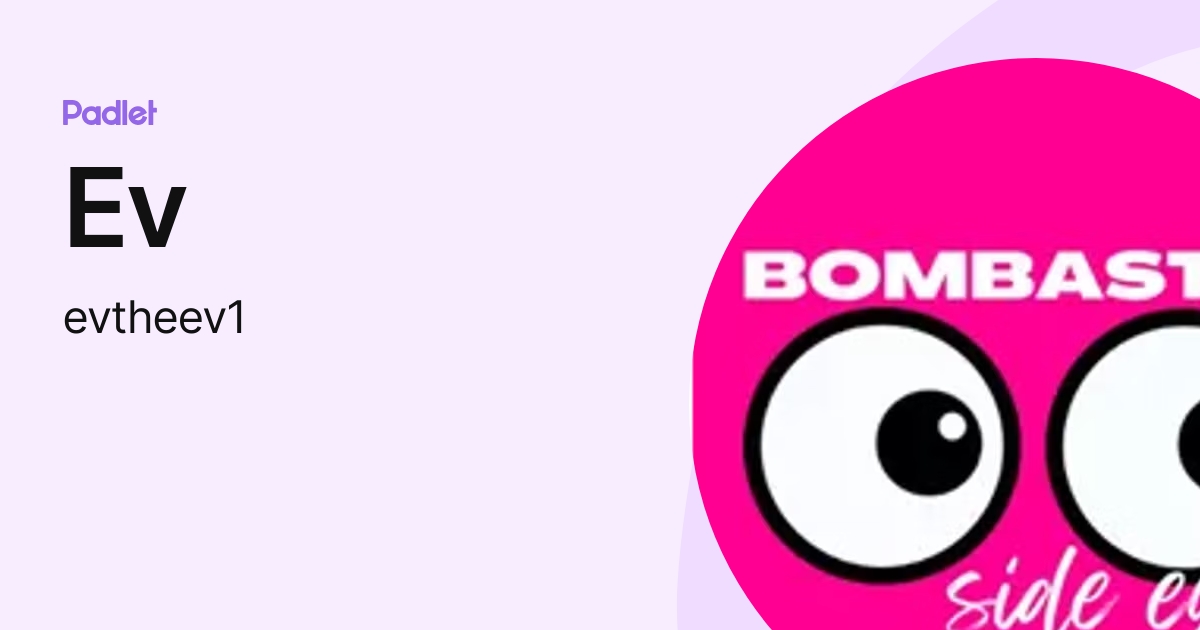 Ev (evtheev1) profile | Padlet