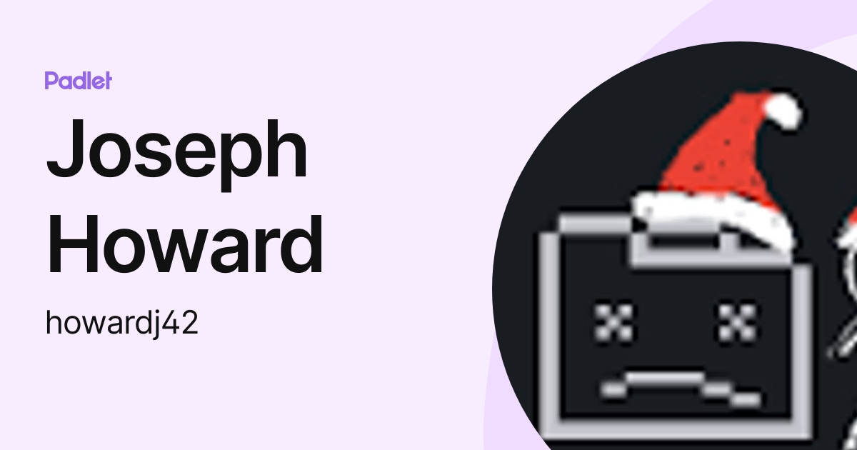 Joseph Howard (howardj42) profile | Padlet