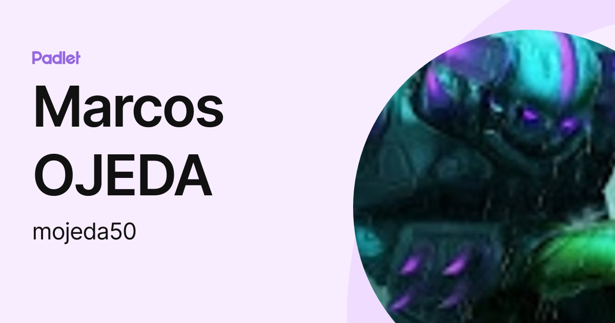 Marcos OJEDA (mojeda50) profile | Padlet
