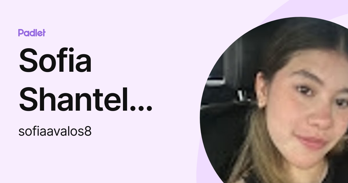 Sofia Shantel valos P rez (sofiaavalos8) profile | Padlet