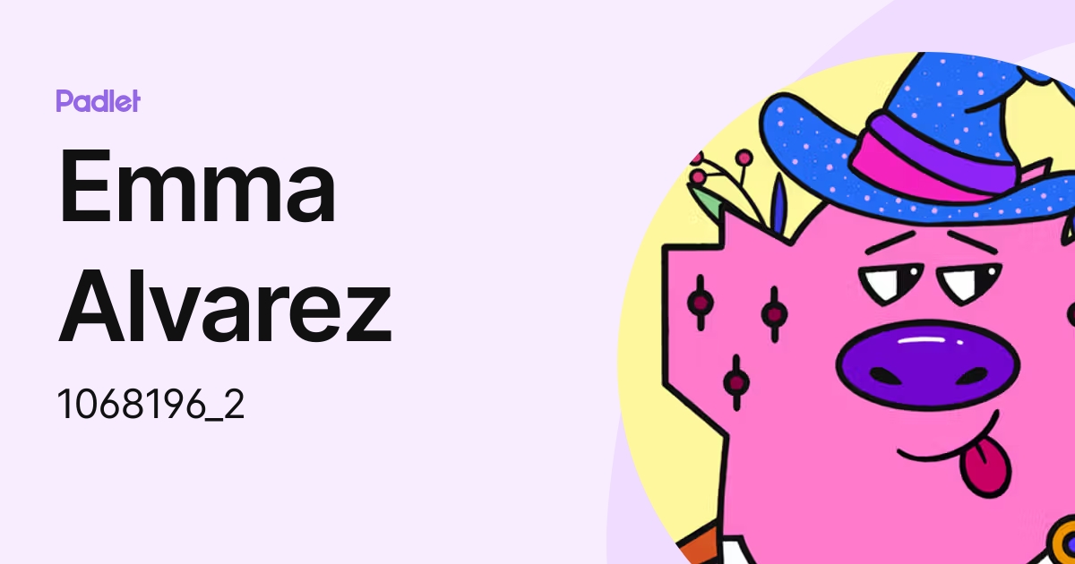 Emma Alvarez (1068196_2) profile | Padlet