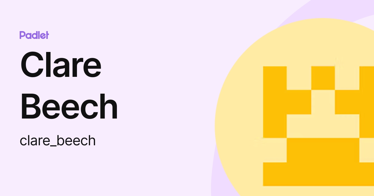 Clare Beech (clare_beech) profile | Padlet