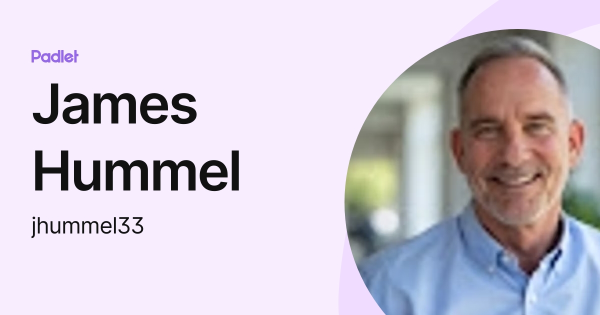 James Hummel (jhummel33) profile | Padlet