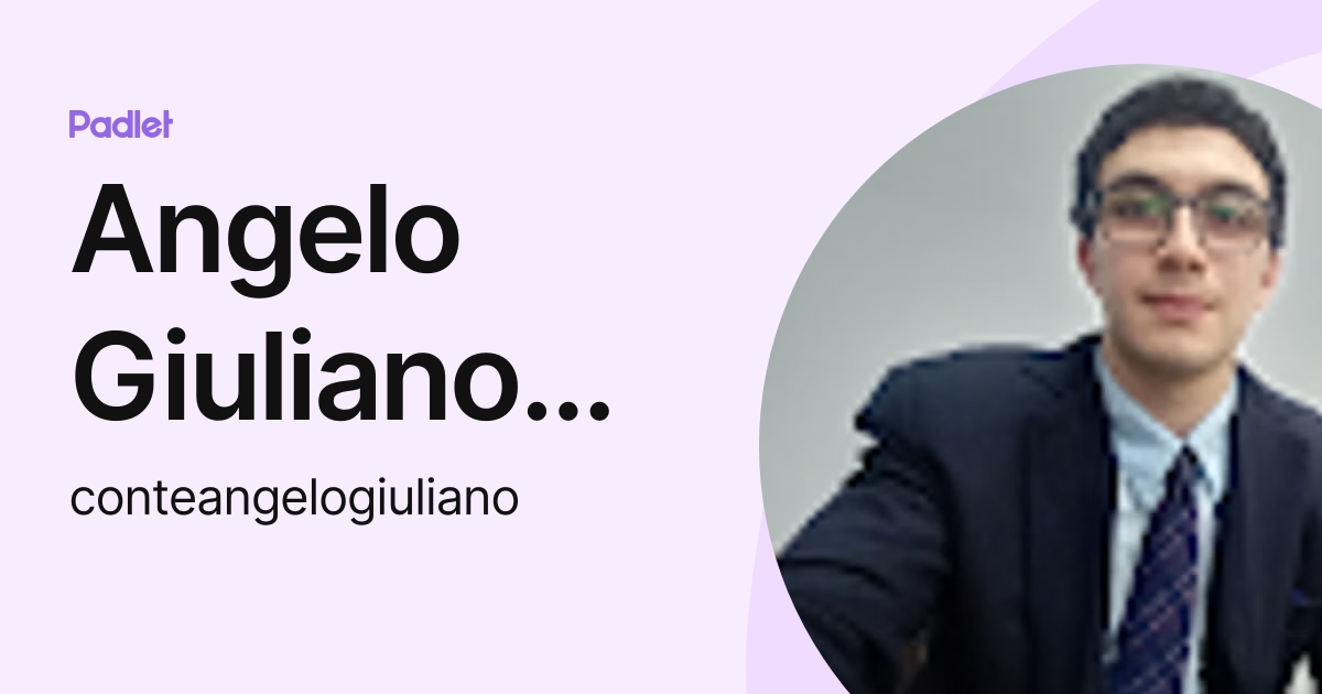 Angelo Giuliano Conte (conteangelogiuliano) profile | Padlet