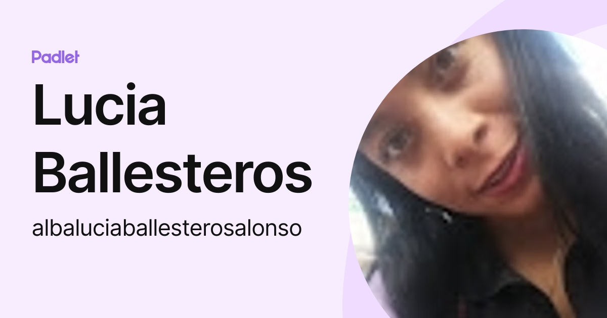 Lucia Ballesteros (albaluciaballesterosalonso) profile | Padlet