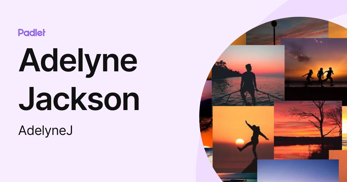 Adelyne Jackson (AdelyneJ) profile | Padlet
