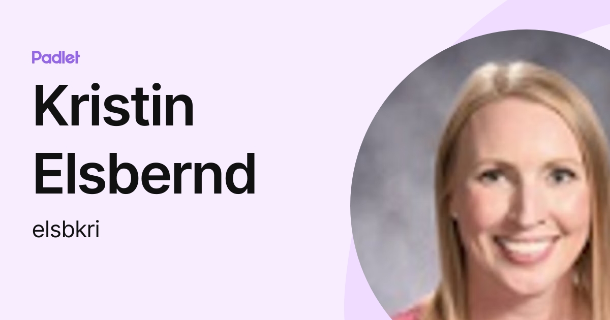 Kristin Elsbernd (elsbkri) profile | Padlet