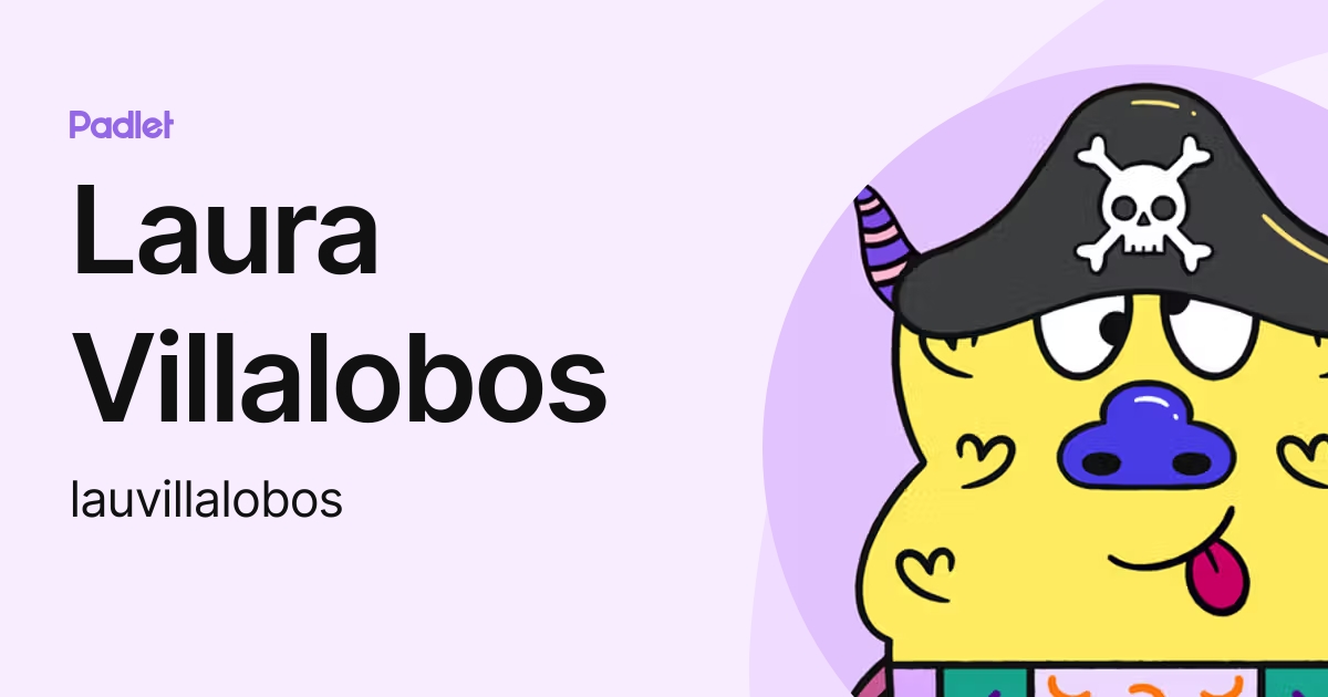 Laura Villalobos (lauvillalobos) profile | Padlet