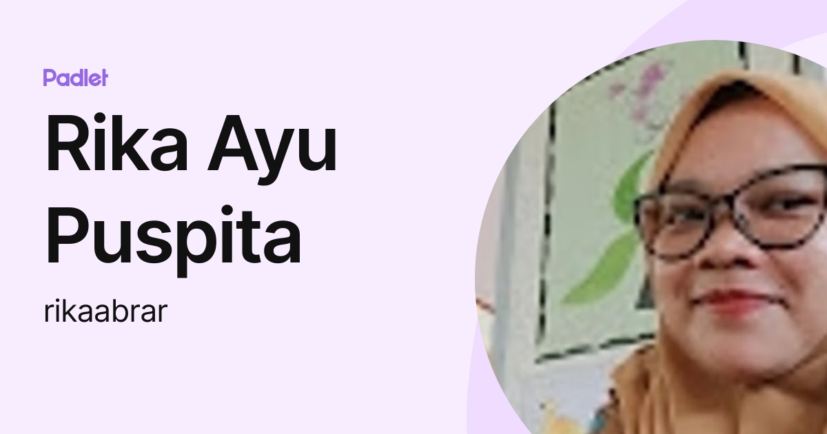 Rika Ayu Puspita (rikaabrar) profile | Padlet