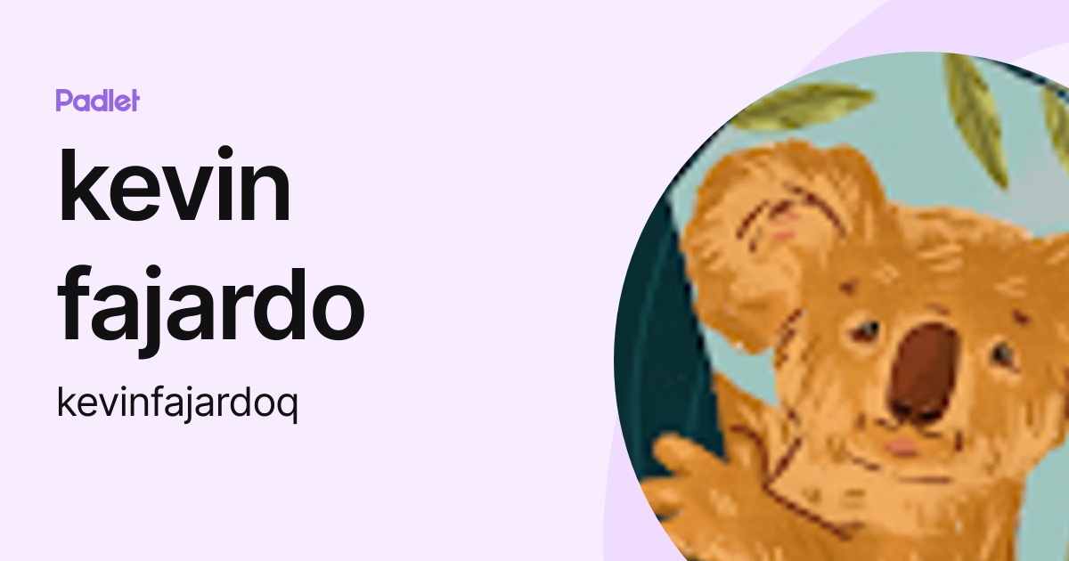 kevin fajardo (kevinfajardoq) profile | Padlet