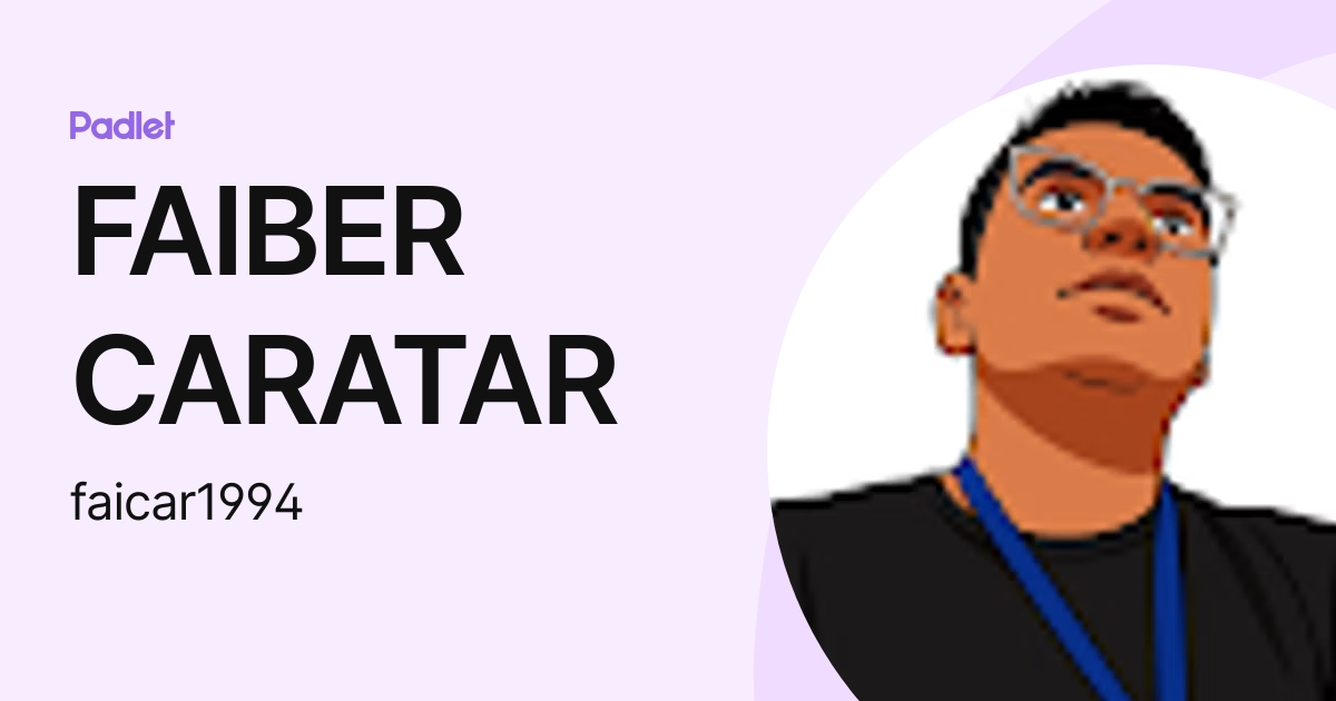 FAIBER CARATAR (faicar1994) profile | Padlet
