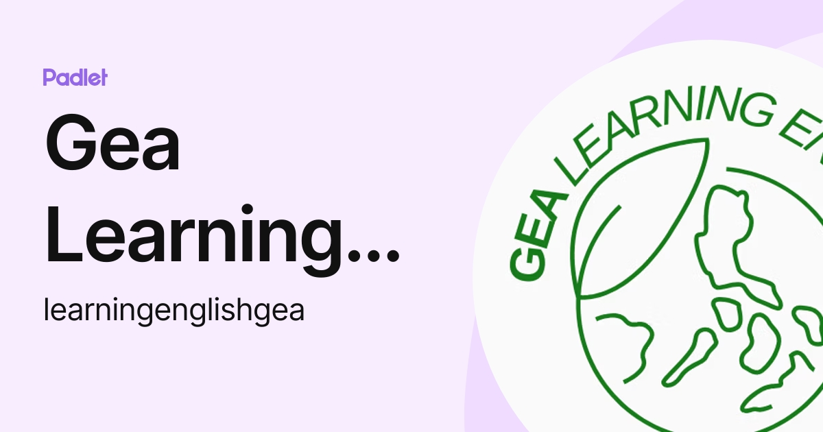 Gea Learning English (learningenglishgea) profile | Padlet