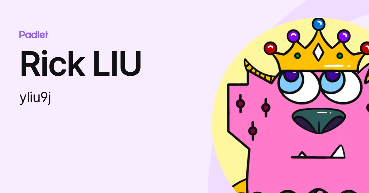 Rick LIU (yliu9j) profile | Padlet