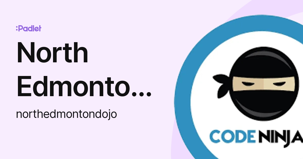 North Edmonton Code Ninjas (northedmontondojo) profile | Padlet North Edmonton Code Ninjas (northedmontondojo) profile | Padlet