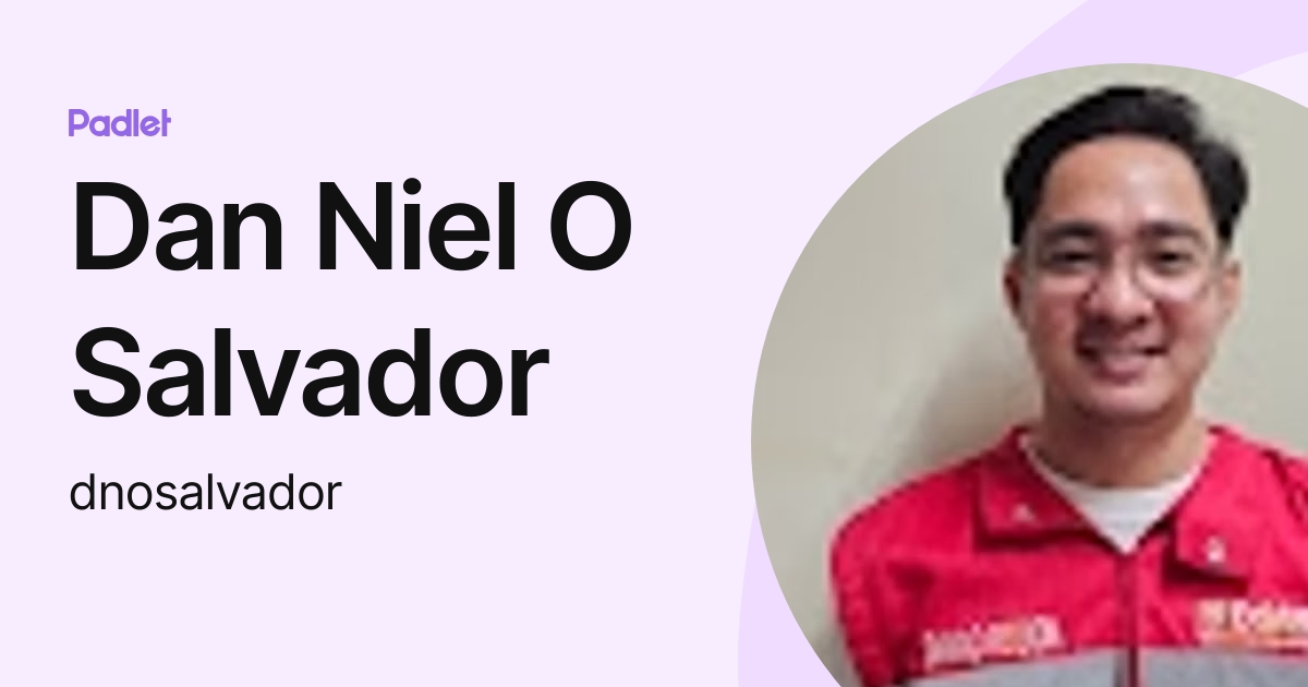 Dan Niel O Salvador (dnosalvador) profile | Padlet