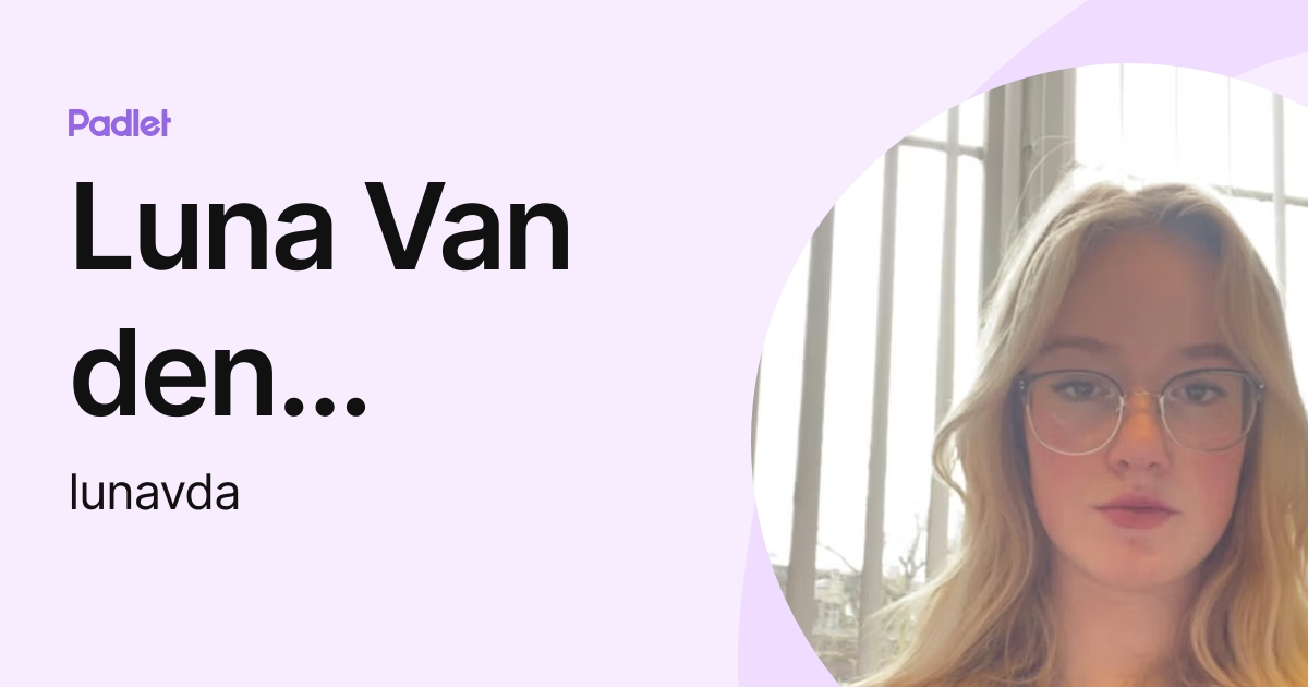 Luna Van den Abeele (lunavda) profile | Padlet
