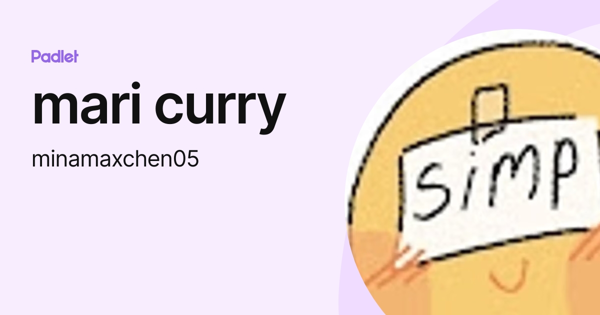 mari curry (minamaxchen05) profile | Padlet