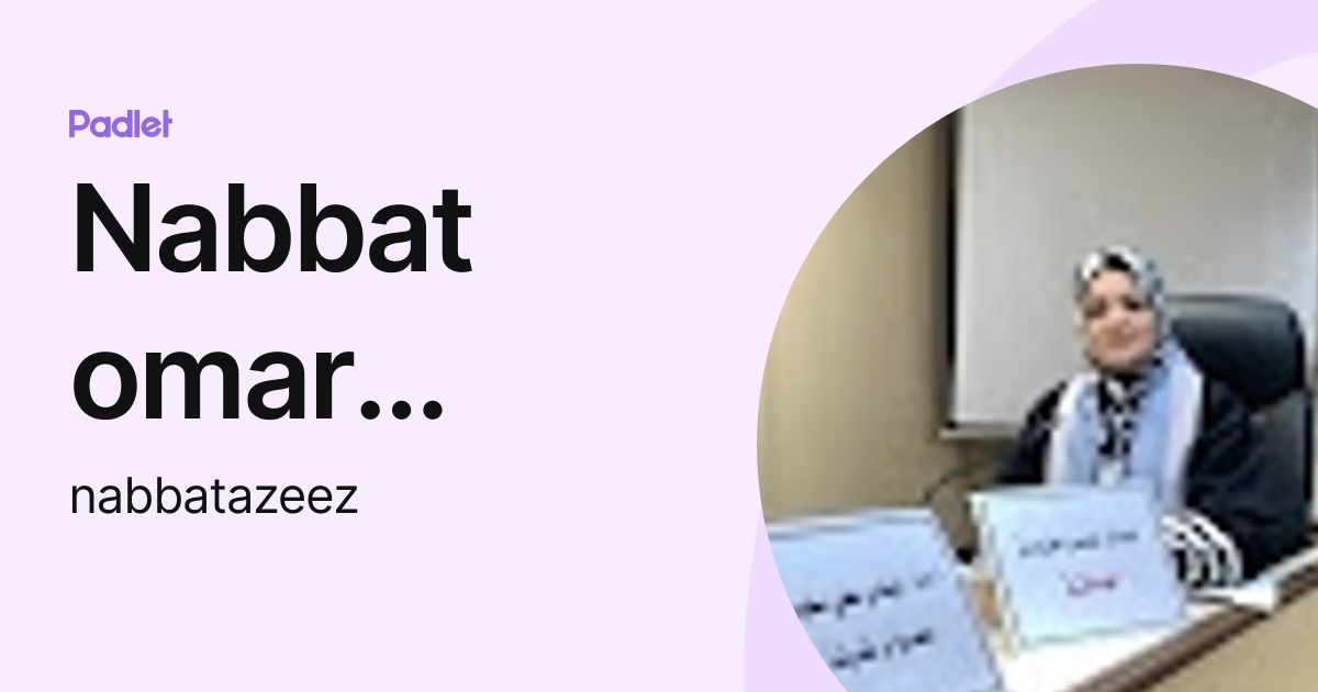 Nabbat omar azeez (nabbatazeez) profile | Padlet