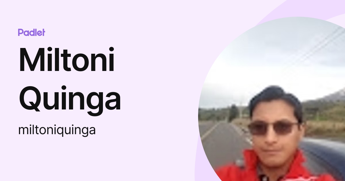 Miltoni Quinga (miltoniquinga) profile | Padlet