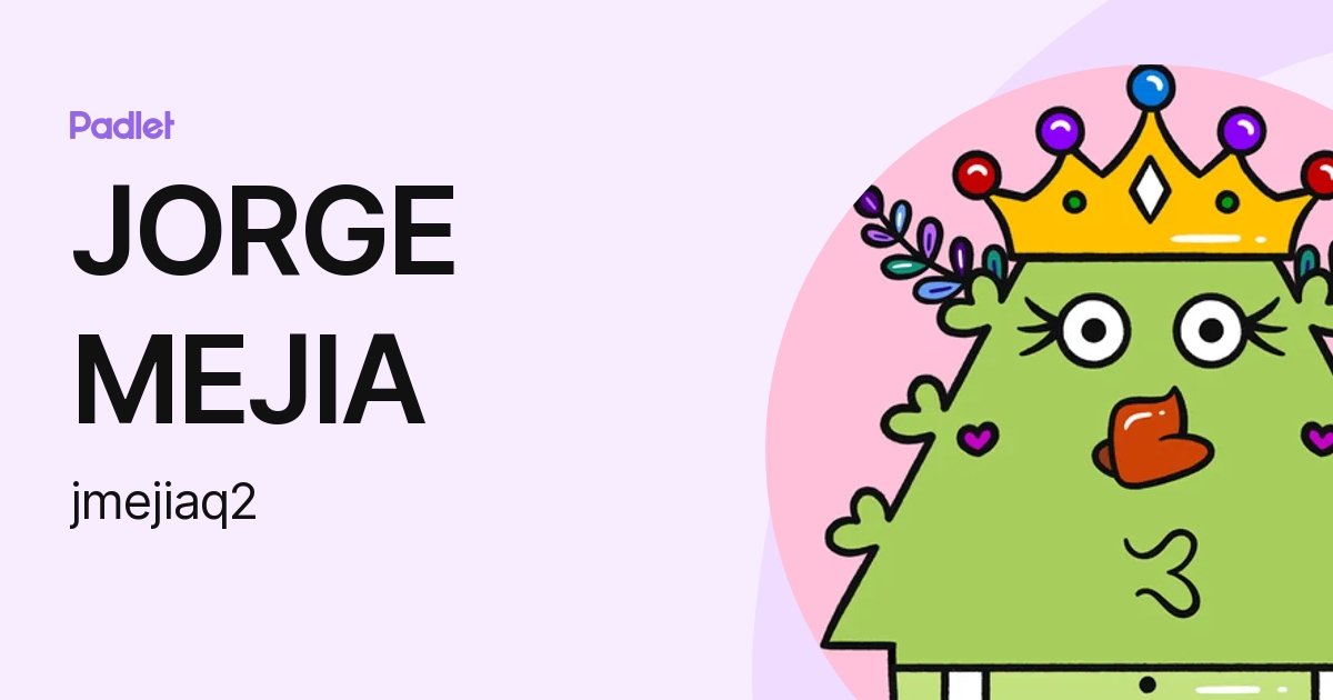 JORGE MEJIA (jmejiaq2) profile | Padlet