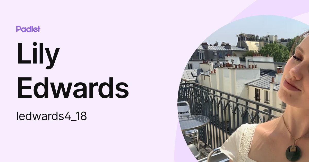 Lily Edwards (ledwards4_18) profile | Padlet