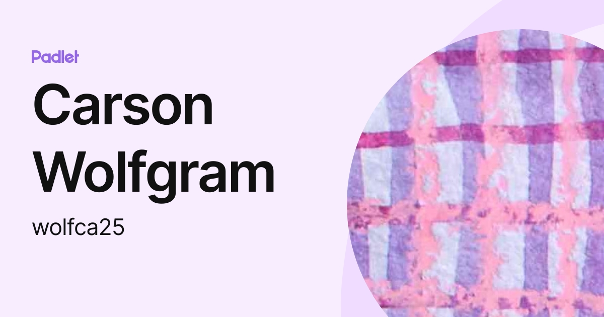 Carson Wolfgram (wolfca25) profile | Padlet