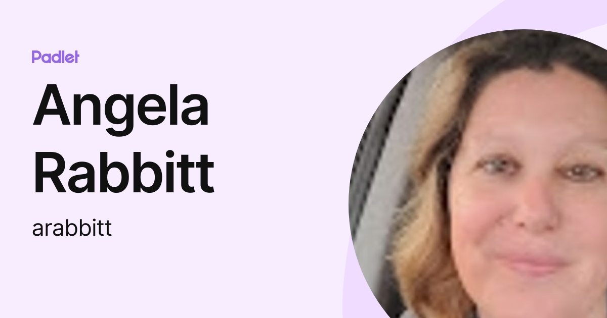 Angela Rabbitt (arabbitt) profile | Padlet