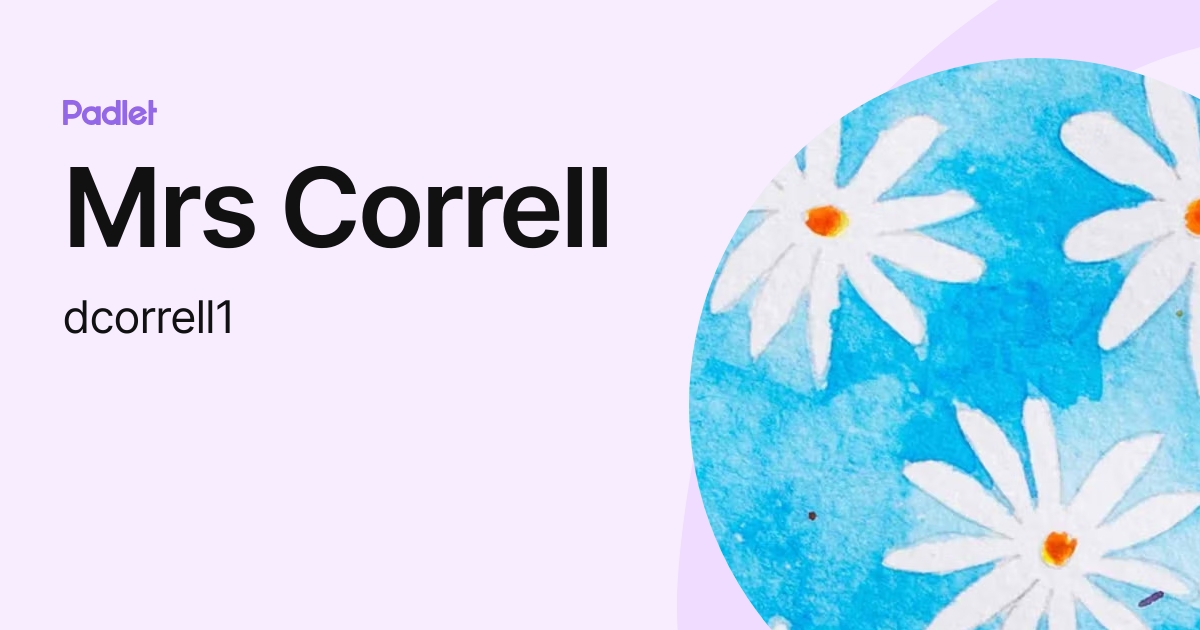 Mrs Correll (dcorrell1) profile | Padlet