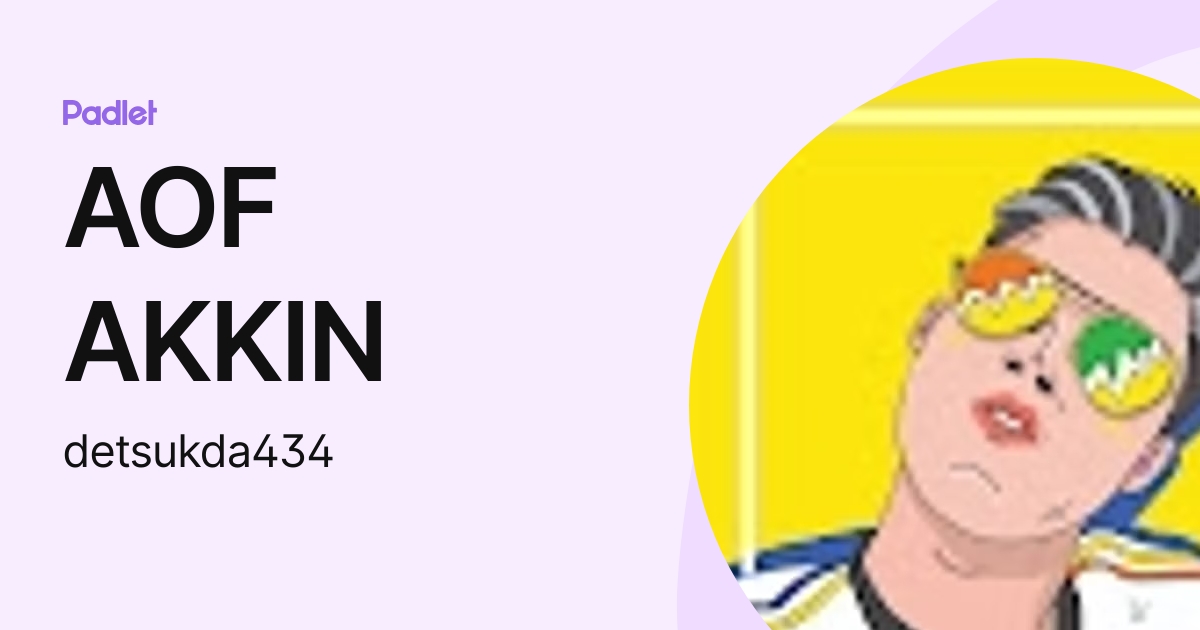AOF AKKIN (detsukda434) profile | Padlet