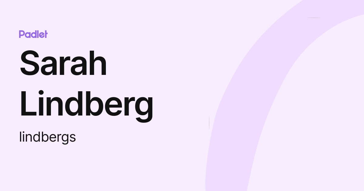 Sarah Lindberg (lindbergs) profile | Padlet