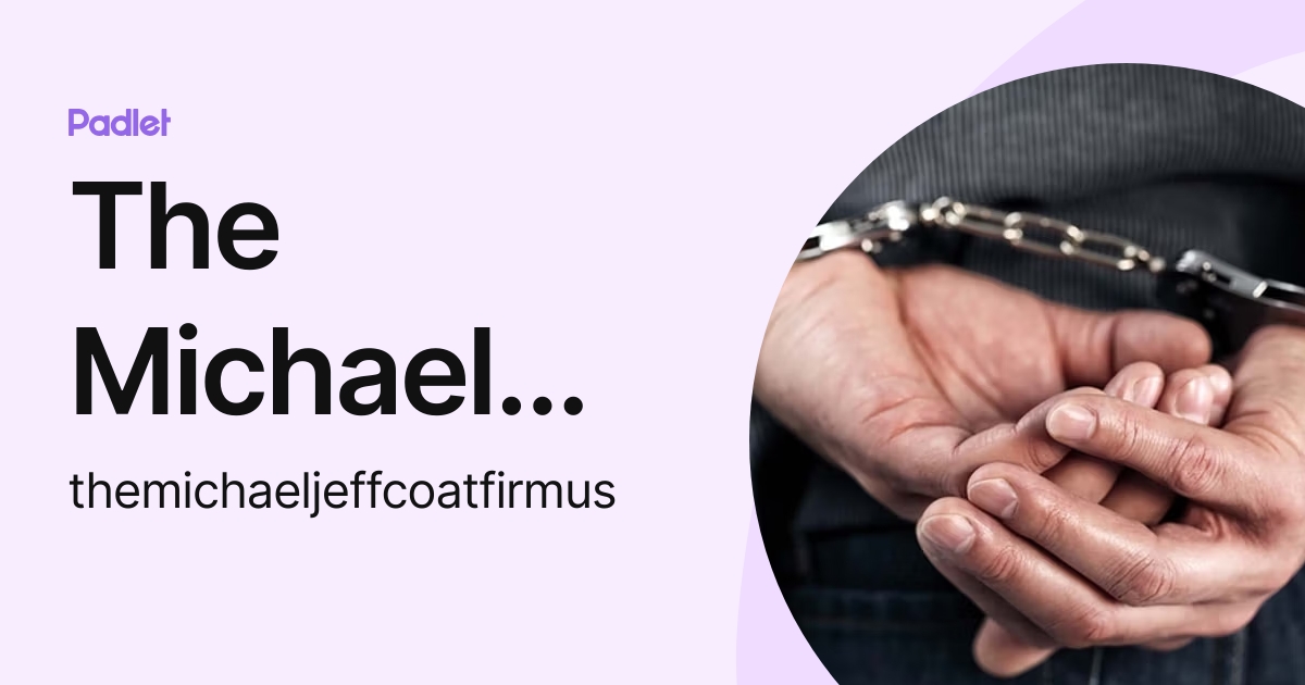 The Michael Jeffcoat Firm (themichaeljeffcoatfirmus) profile | Padlet