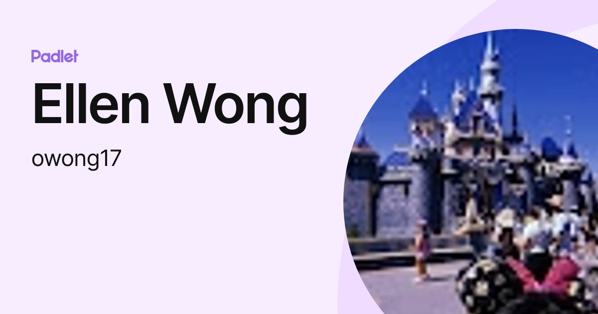 Ellen Wong (owong17) profile | Padlet