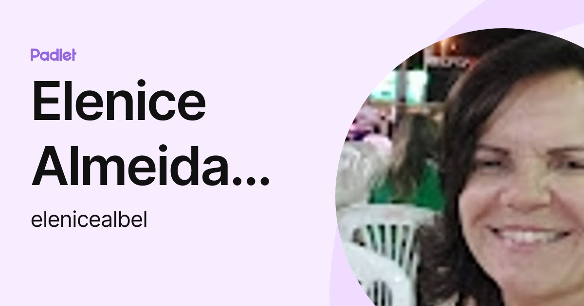 Elenice Almeida Beltrame (elenicealbel) profile | Padlet