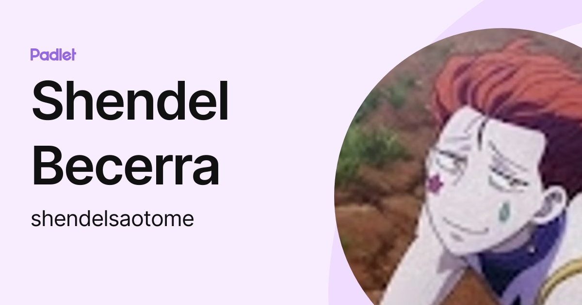 Shendel Becerra (shendelsaotome) profile | Padlet