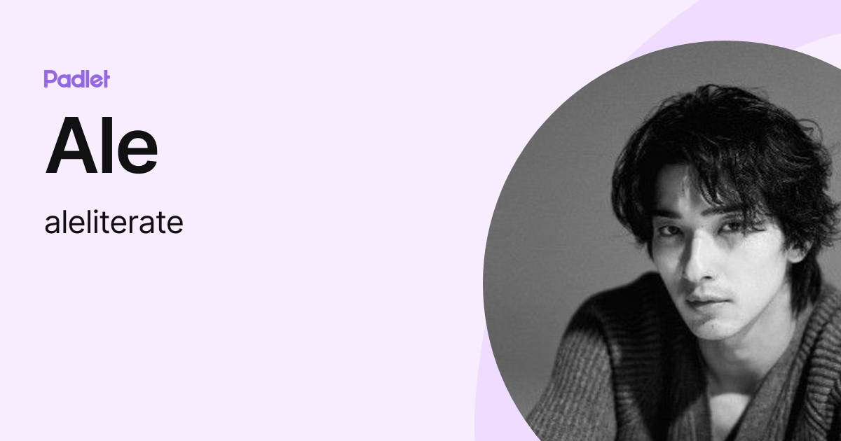 Ale (aleliterate) profile | Padlet