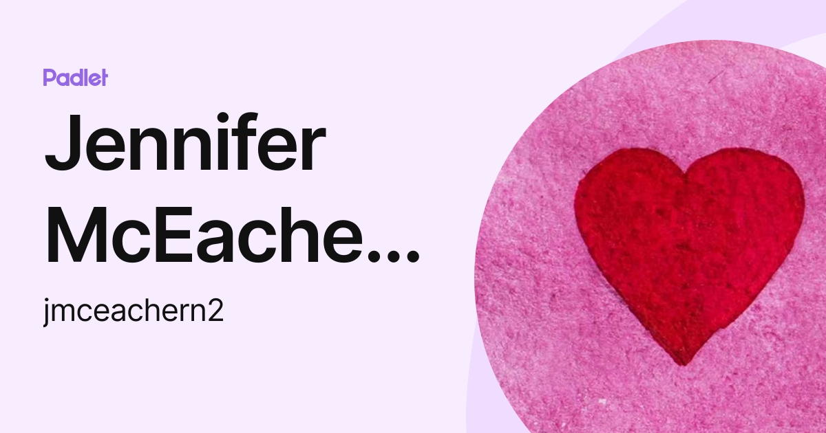 Jennifer McEachern (jmceachern2) profile | Padlet