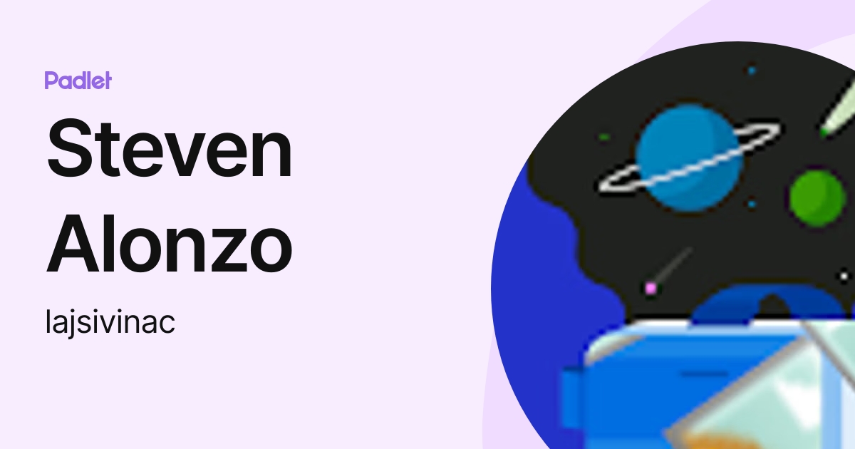 Steven Alonzo (lajsivinac) profile | Padlet