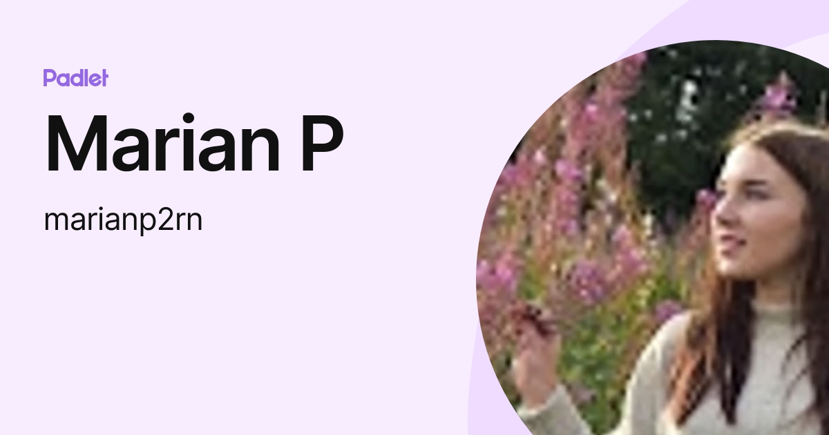 Marian P (marianp2rn) profile | Padlet