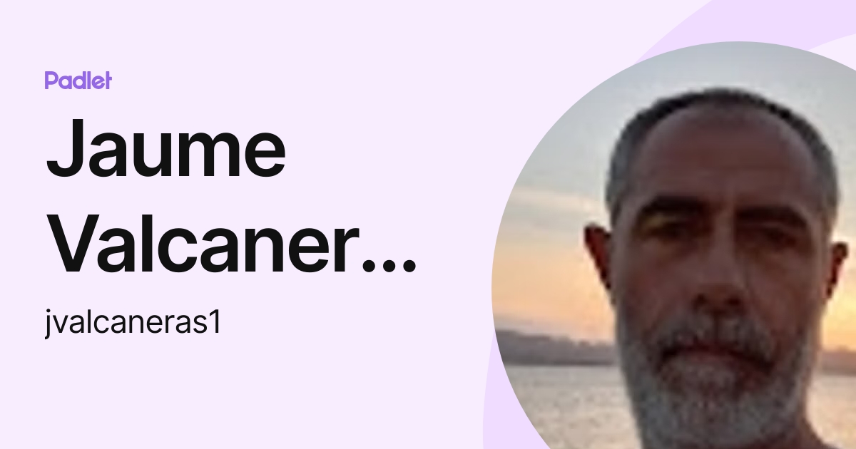 Jaume Valcaneras Alzamora (jvalcaneras1) profile | Padlet