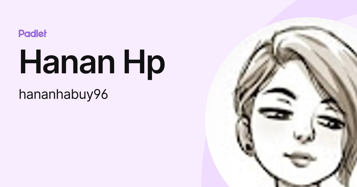 Hanan Hp (hananhabuy96) profile | Padlet