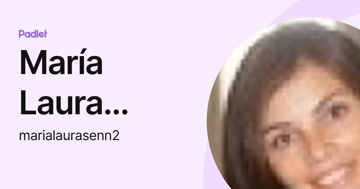 María Laura Senn (marialaurasenn2) profile | Padlet