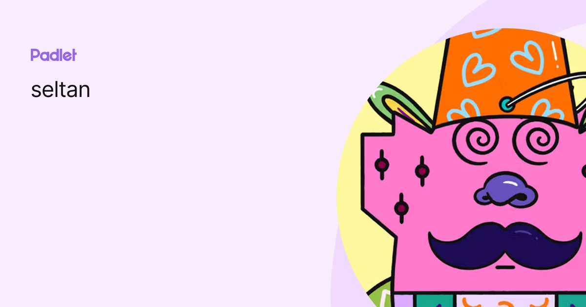 Seltan Profile Padlet