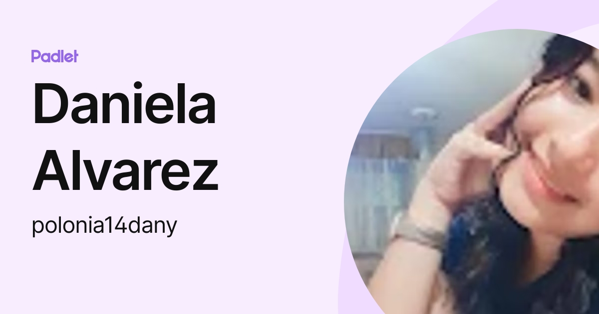 Daniela Alvarez (polonia14dany) profile | Padlet