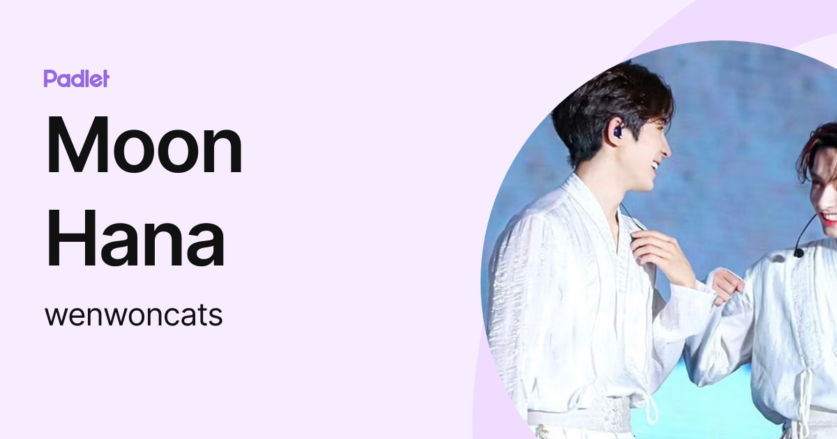 Moon Hana (wenwoncats) profile | Padlet
